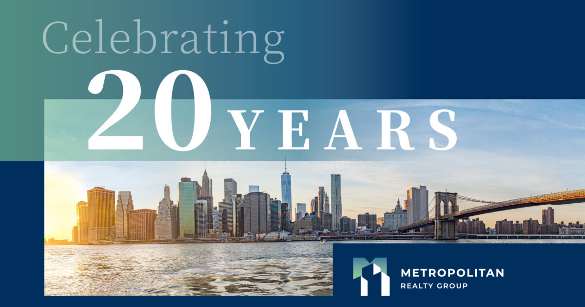 20 Years of Metropolitan Realty Group | Metropolitan Realty Group